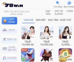 Tải App 78win - App Giải Trí Được Hàng Nghìn Lượt Tải Mỗi Giây